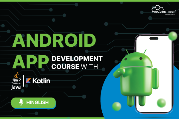 Android App Development Certification Course Java And Kotlin